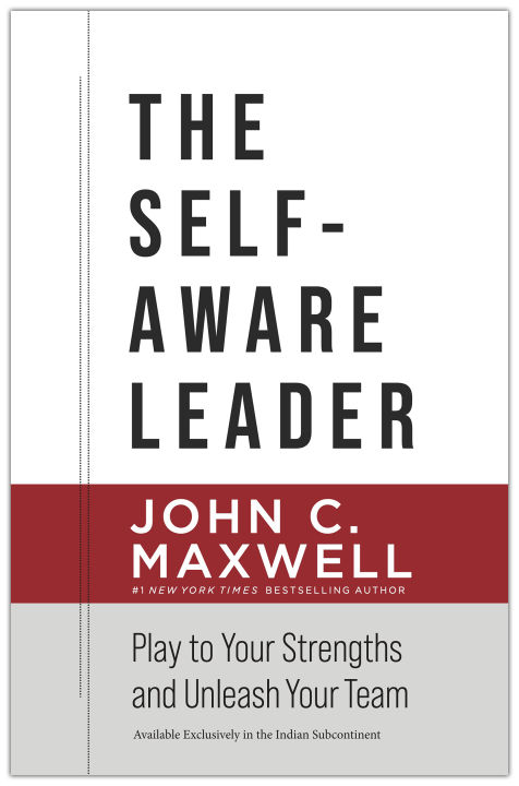 The Self-Aware Leader : Play to Your Strengths, Unleash Your Team by ...
