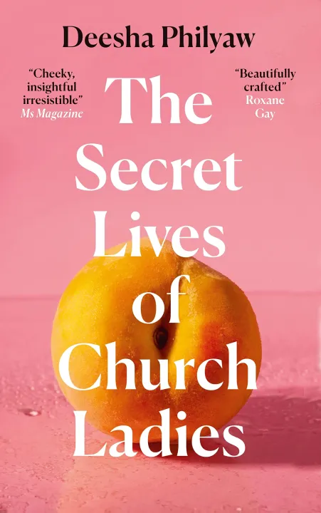 The Secret Lives of Church Ladies by Deesha Philyaw | Daraz.com.np