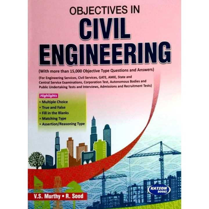 Objectives In Civil Engineering With More Than 15000 Objective Type Questions And Answers ...