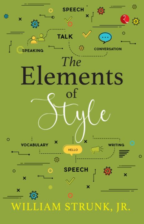 THE ELEMENTS OF STYLE By William Strunk | Daraz.com.np