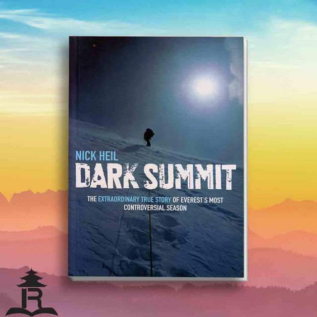 Dark Summit The Extraordinary True Story of everests Most Controversial ...