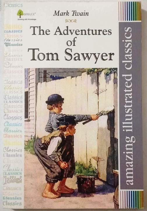 The Adventures Of Tom Sawyer (Illustrated Classic) | Daraz.com.np