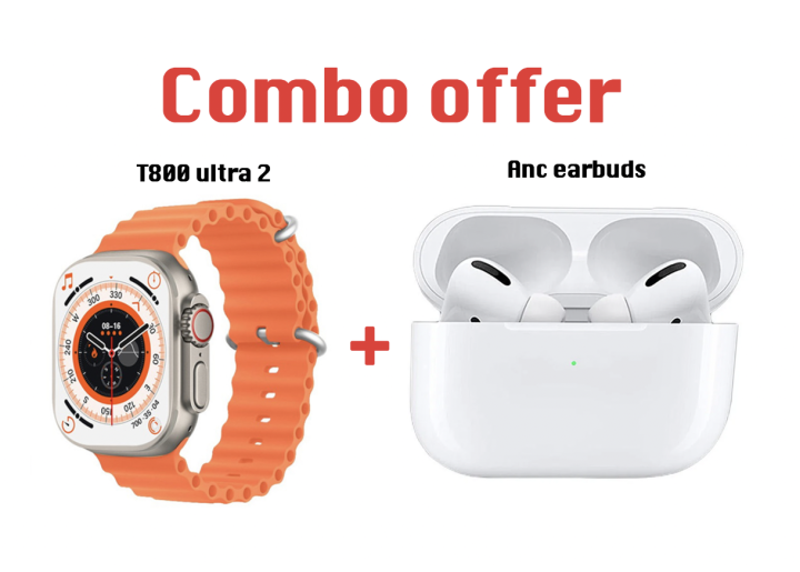 Combo T800 Smart watch Ultra 2 & ANC Wireless Bluetooth Earbuds Latest ...