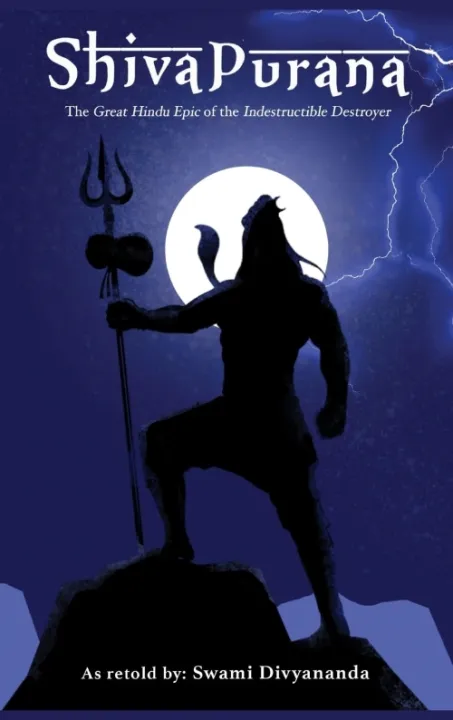 Shiva Purana The Great Hindu Epic of indestructible Destroyer by Swami ...