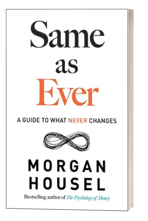 Same As Ever Morgan Housel | Daraz.com.np