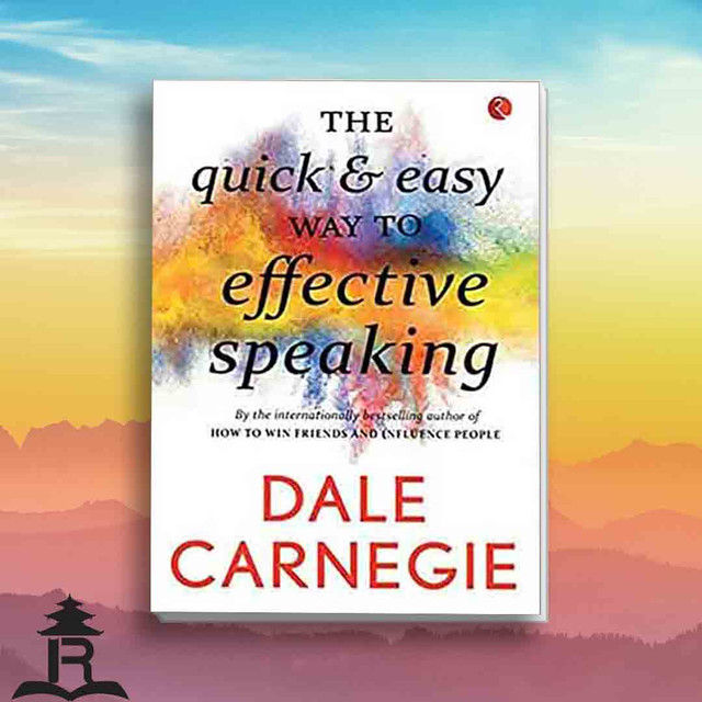 The Quick and Easy Way to Effective Speaking - Dale Carnegie | Daraz.com.np