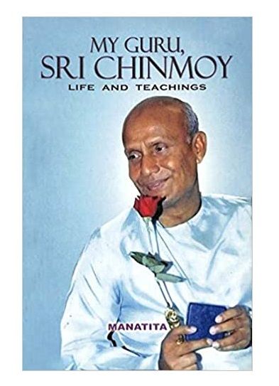My Guru Sri Chinmoy Life And Teachings- Manatita | Daraz.com.np