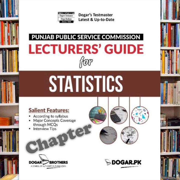 Dogar Brothers PPSC Lecturer’s Guide for Statistics Latest Edition ...