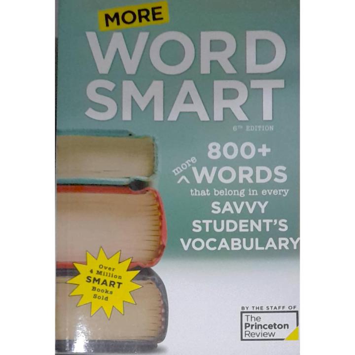 More Word Smart 6th Edition (800+ More Words That Belong In Every Savvy ...