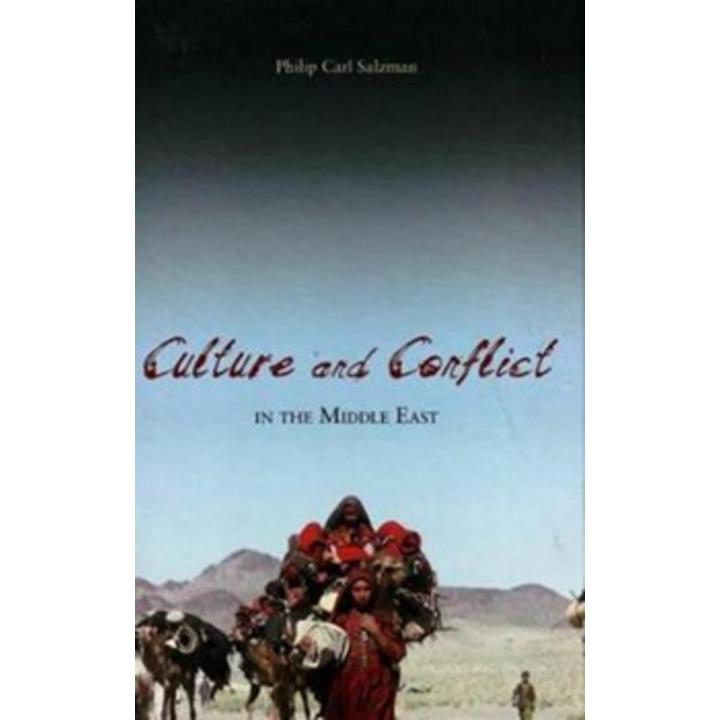 Culture and Conflict In the Middle East By philip carl salzman | Daraz.pk