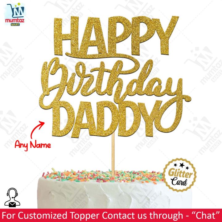 Customized Happy Birthday Cake Topper For Party Celebration, Fathers ...
