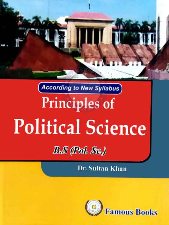 Principles of Political Science for B.S (Pol. Sc.) by Dr. Sultan Khan ...