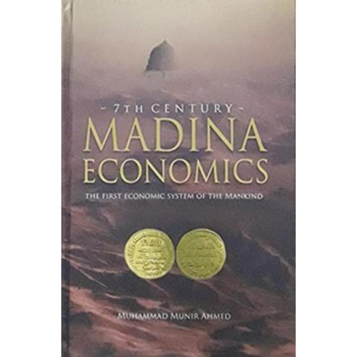 7th Century Madina Economics: the First Economics System Of the Mankind ...