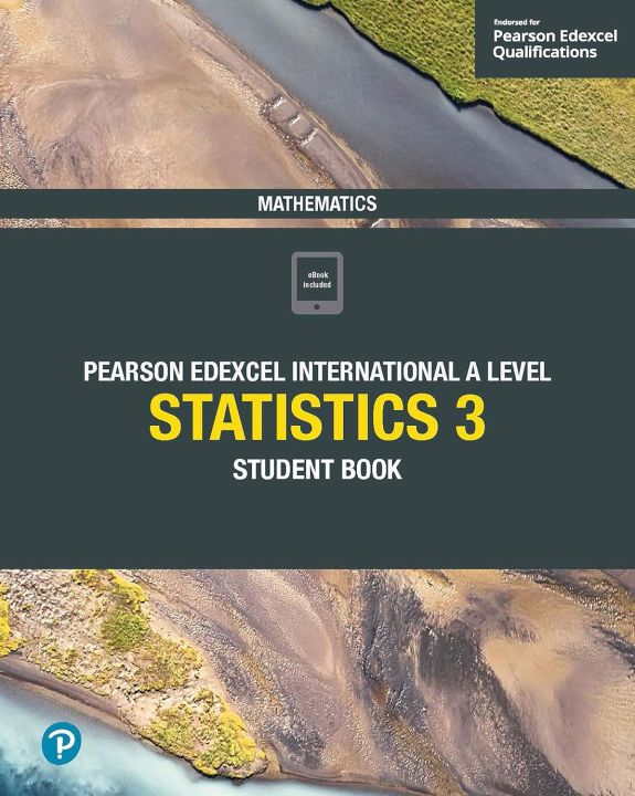 Pearson Edexcel International A Level Mathematics Statistics 3 Student ...