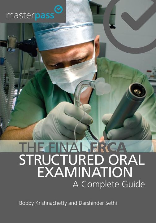 The Final FRCA Structured Oral Examination A Complete Guide | Daraz.pk