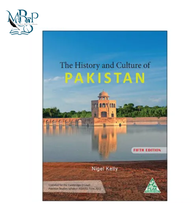 The History And Culture Of Pakistan Student Book By Nigel Kelly O