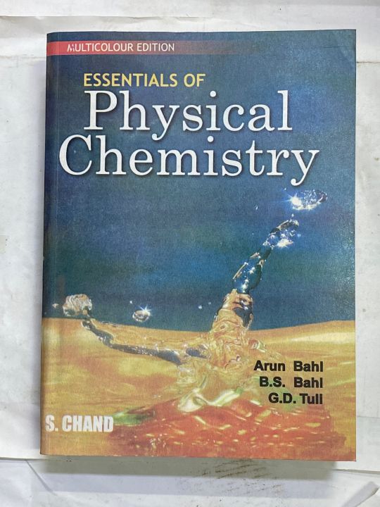 PHYSICAL CHEMISTRY MULTICOLOUR EDITION BY S CHAND ARUN BAHL BS BAHL G. D. TULL | Daraz.pk