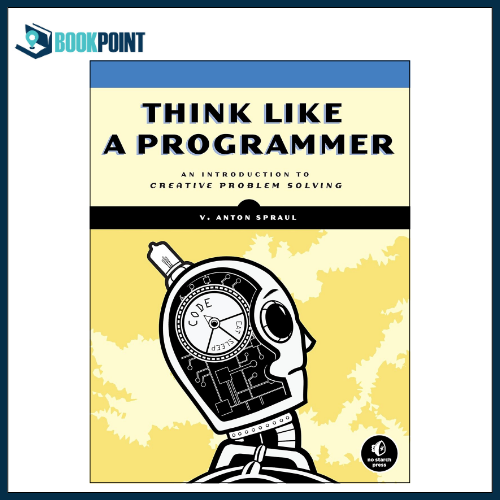 Think Like a Programmer Book by V. Anton Spraul | Daraz.pk