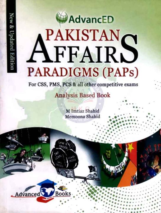 Advanced Pakistan Affairs Paradigms (PAPs) Analysis Based Book by M ...