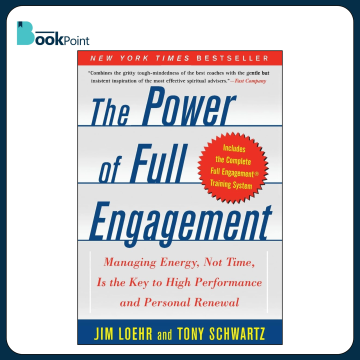The Power of Full Engagement: Managing Energy, Not Time, Is the Key to ...