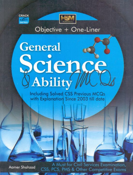 General Science and Ability MCQs with Solved CSS Previous MCQs with Explanation 2003 to 2022 ...