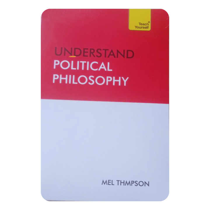 Understand Political Philosophy Book by Mel Thompson | Daraz.pk