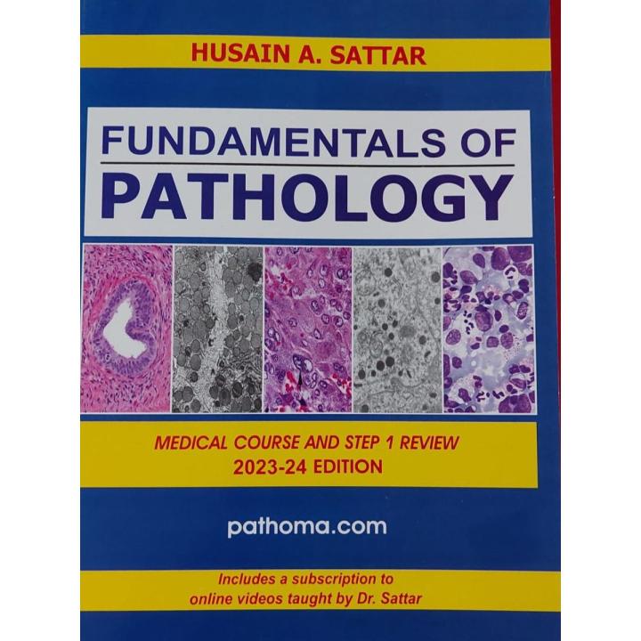 FUNDAMENTAL OF PATHOLOGY BY HUSAIN A. SATTAR , pathoma book , pathoma .com , khan kitab gher ...