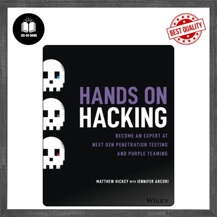 Hands On Hacking: Expert Cybersecurity Skills in Next Gen Penetration ...