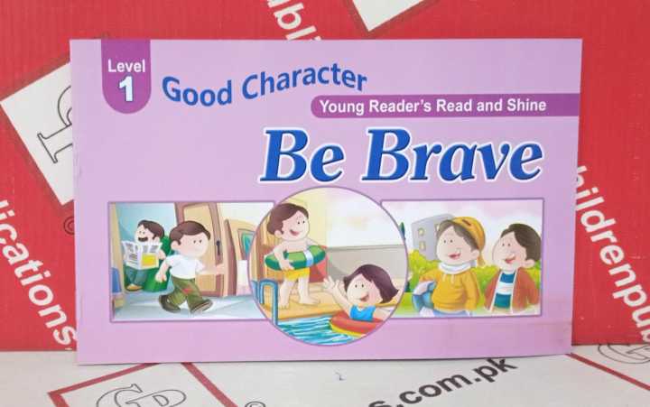 Be Brave ( Good Character Level 1 ) | Daraz.pk
