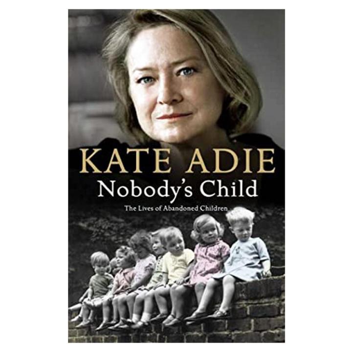 Nobody's Child by Kate Adie | Daraz.pk