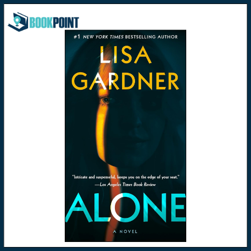 Alone by Lisa Gardner | Detective D.D. Warren serie # 1 | Bookpoint ...
