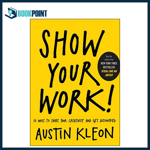 Show Your Work! Book by Austin Kleon | Daraz.pk