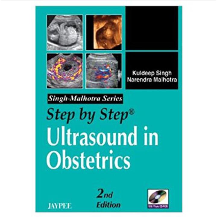 STEP BY STEP: ULTRASOUND IN OBSTETRICS (W/PHOTO CD) 2e(pb)2008 | Daraz.pk