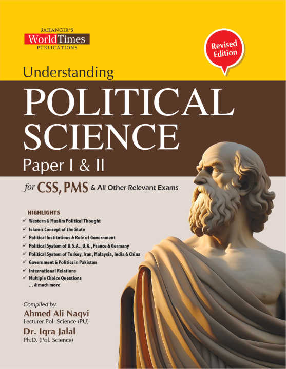 Understanding Political Science for CSS, PMS By Ahmad Ali Naqvi | Daraz.pk