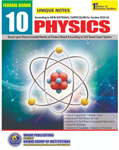 FBISE Unique Physics Notes Class 10th According to Federal Board New ...