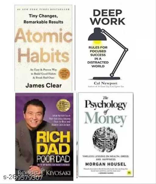 Rich dad poor dad+Atomic habit + Deep work + the psychology of money ...