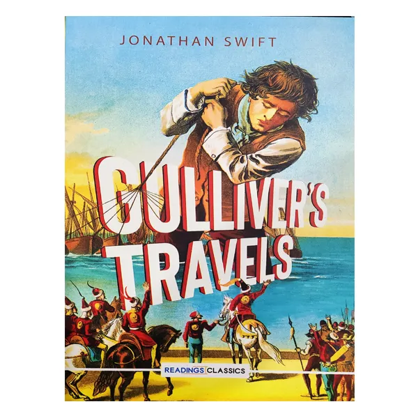 Gulliver's travels by Jonathan Swift, Satire, Adventure, Travel ...