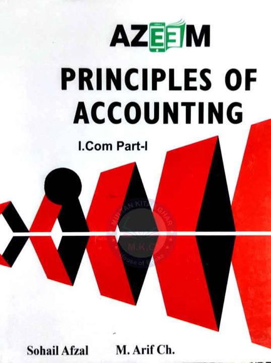 Principles of Accounting I.Com Part-1 by Sohail Afzal | Daraz.pk