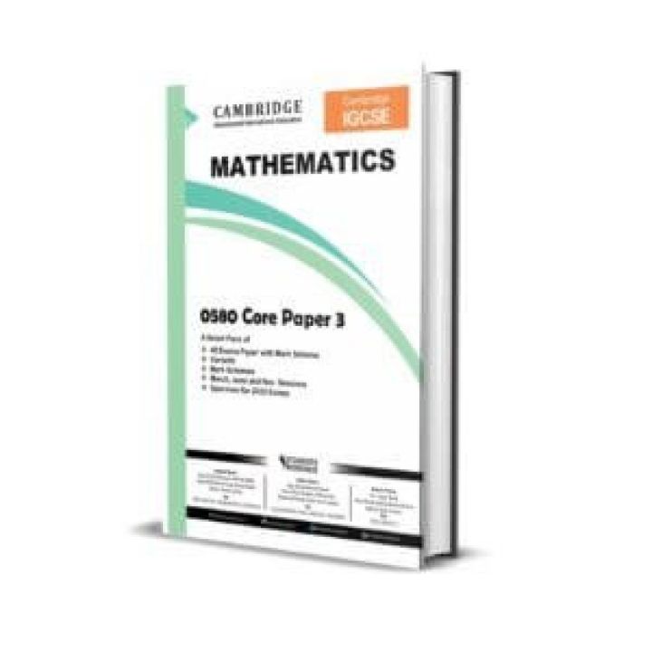 IGCSE Mathematics 0580 Paper 3 Yearly | All Variants | 2021-2025 | Mark ...