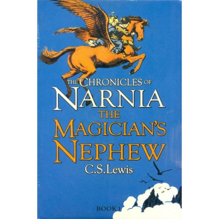 The Magician's Nephew Novel by C. S. Lewis (The Chronicles of Narnia ...