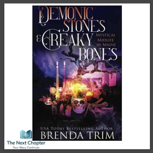 Demonic Stones & Creaky Bones (Mystical Midlife in Maine, Book 8 ...