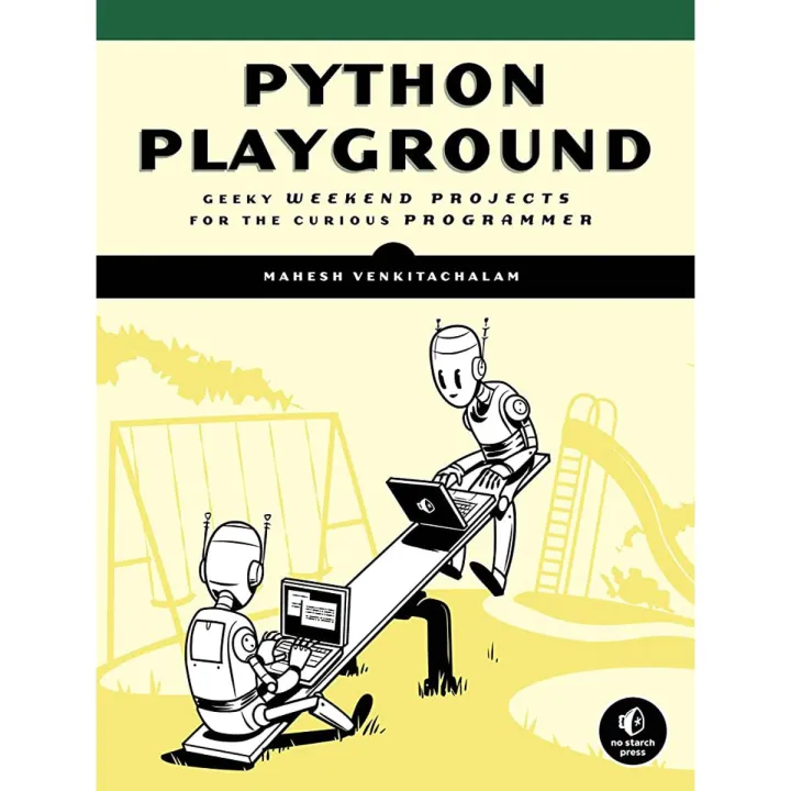 Python Playground: Geeky Projects for the Curious Programmer book (Urdu Bazar) | Daraz.pk
