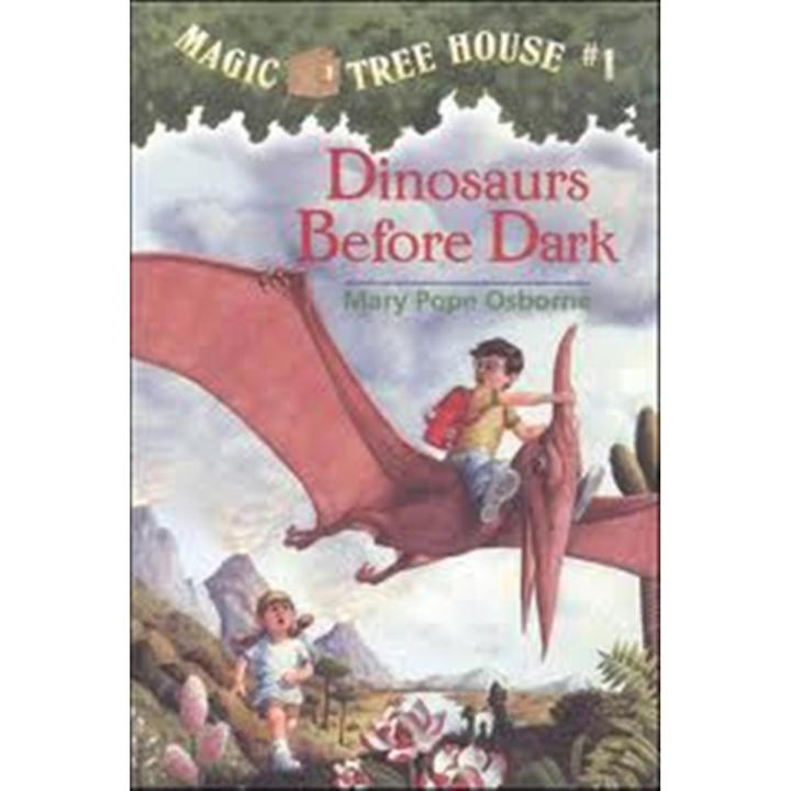 Dinosaurs Before Dark: Magic Tree House (Book 1) By mary pope osborne ...