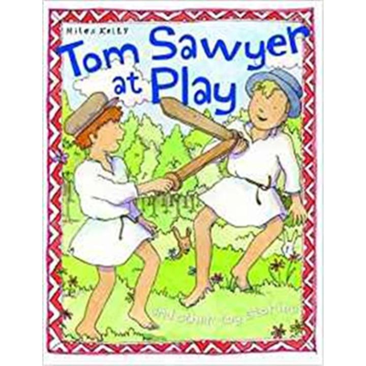 Tom Sawyer at Play and Other Toy Stories By tig thomas | Daraz.pk