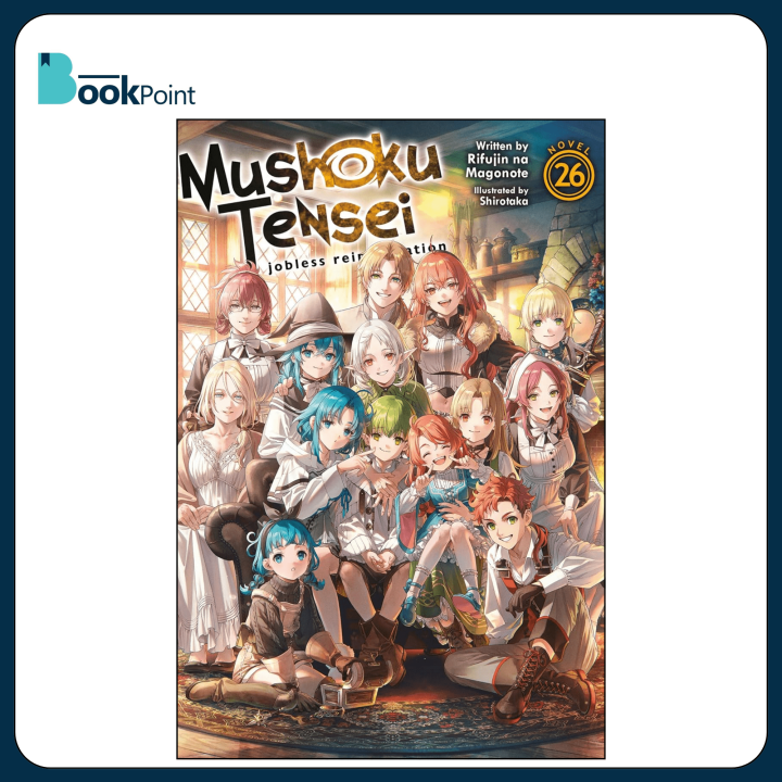 Mushoku Tensei: Jobless Reincarnation (Light Novel) Vol. 26 by Rifujin Na Magonote (Author ...