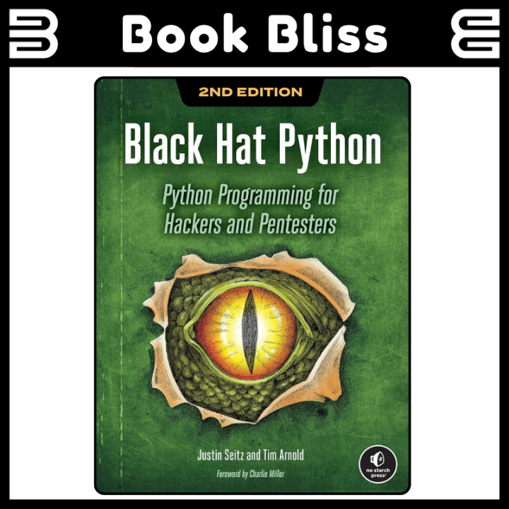 Black Hat Python, 2nd Edition: Python Programming for Hackers and ...