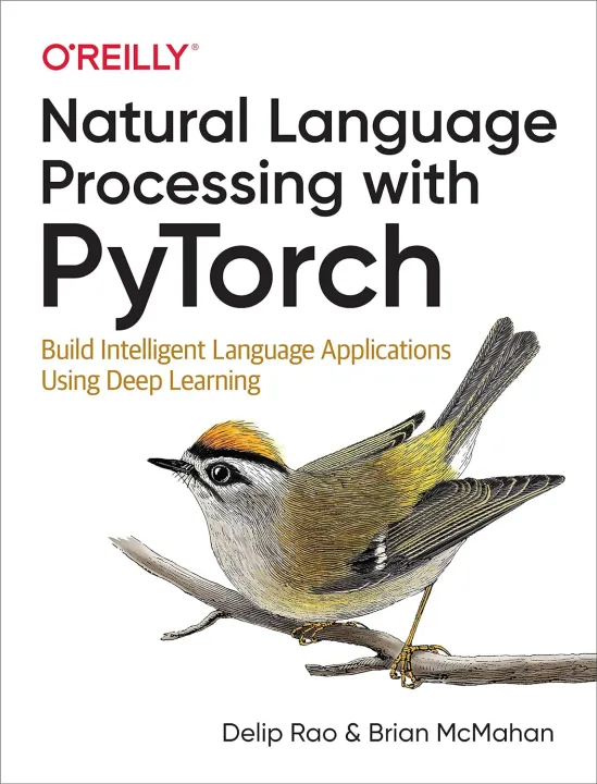 Natural Language Processing with PyTorch: Build Intelligent Language Applications Using Deep ...