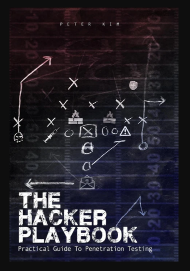 The Hacker Playbook: Practical Guide To Penetration Testing by Peter ...