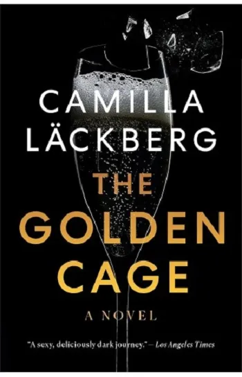 Liberty Books | The Golden Cage - A Novel by Camilla Lackberg (100% ...