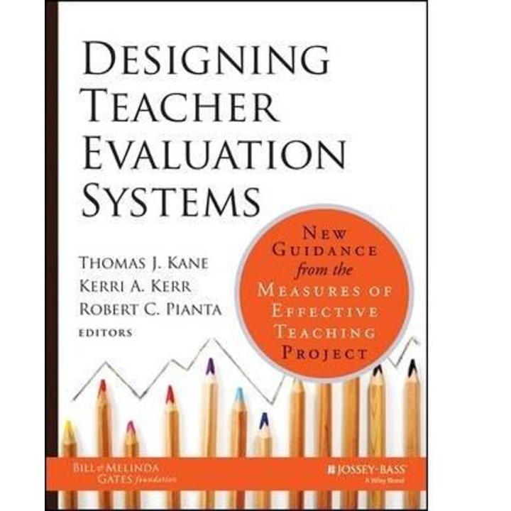 Designing Teacher Evaluation Systems : New Guidance from the Measures ...
